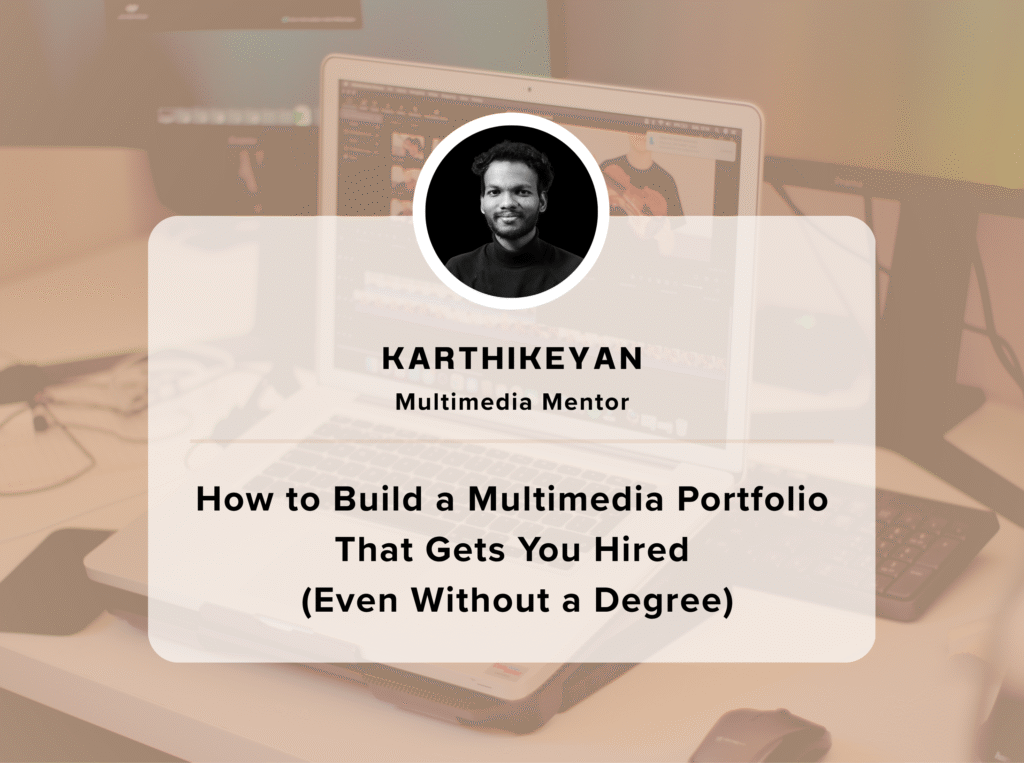 How to Build a Multimedia Portfolio That Gets You Hired